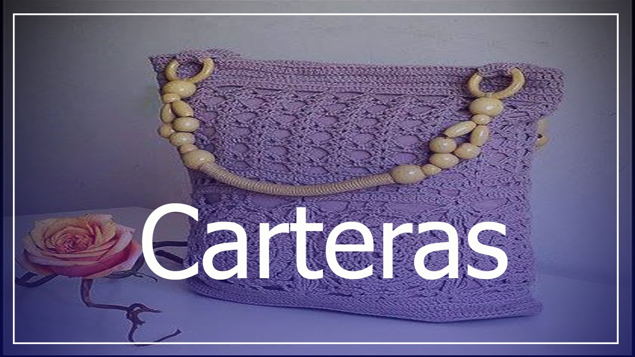 Carteras Tejidas En Crochet Hermosos diseños para tejer - YouTube