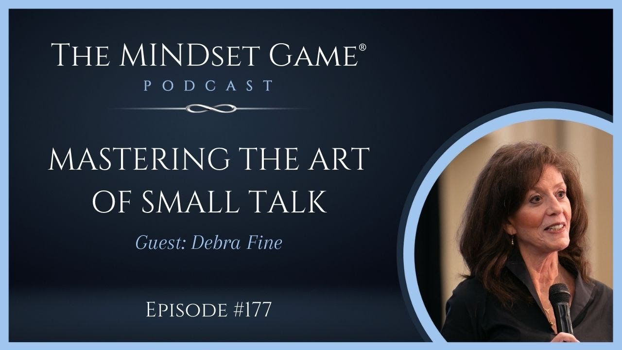 Mastering the Art of Small Talk: The MINDset Game® Podcast Interview ...