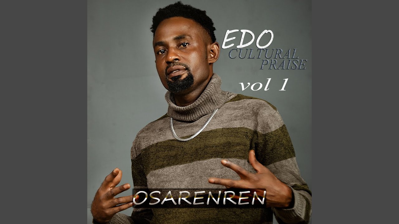 Edo cultural praise vol 1 - YouTube