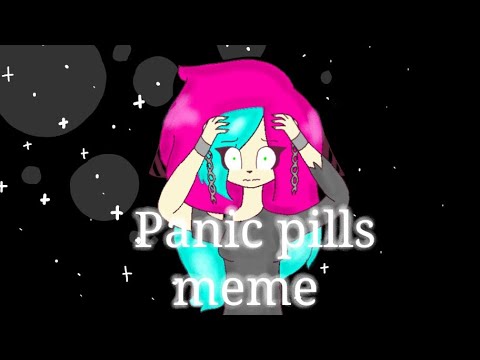 •Panic pills•meme - YouTube