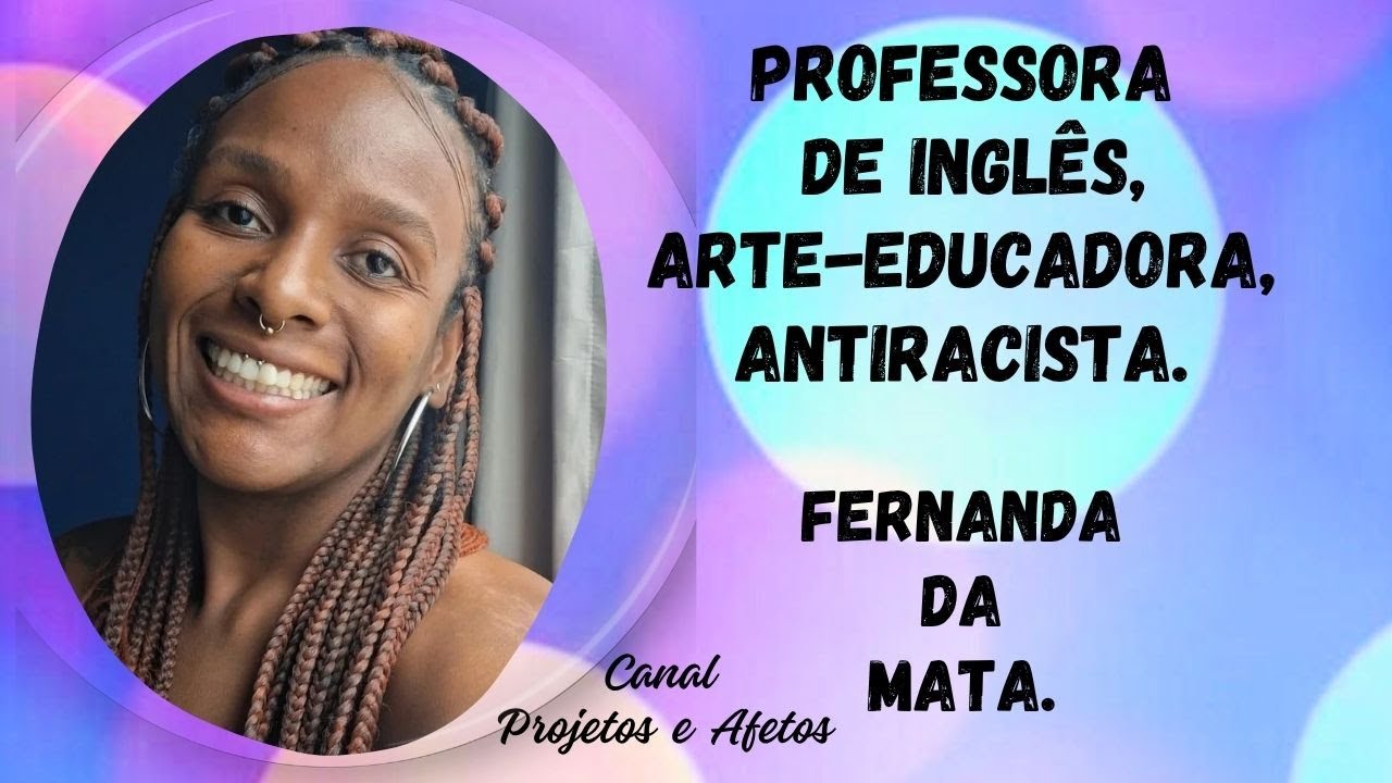 “Educar é Resistir: A Jornada de Fernanda da Mata” - YouTube