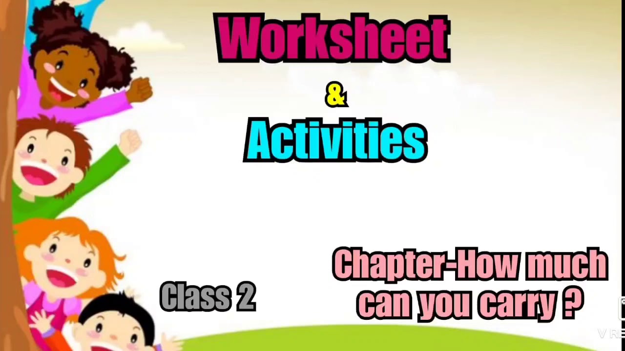 How Much Can You Carry Class 2 Activity And Worksheet YouTube How Much Can You Carry Class 2 Activity And Worksheet YouTube