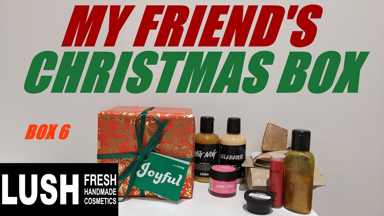 MY FRIEND'S LUSH CHRISTMAS BOX/2023 HAUL🎄🎁🎄 - YouTube