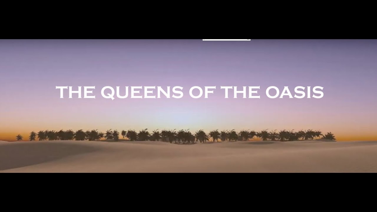 The Queens of the oasis - YouTube