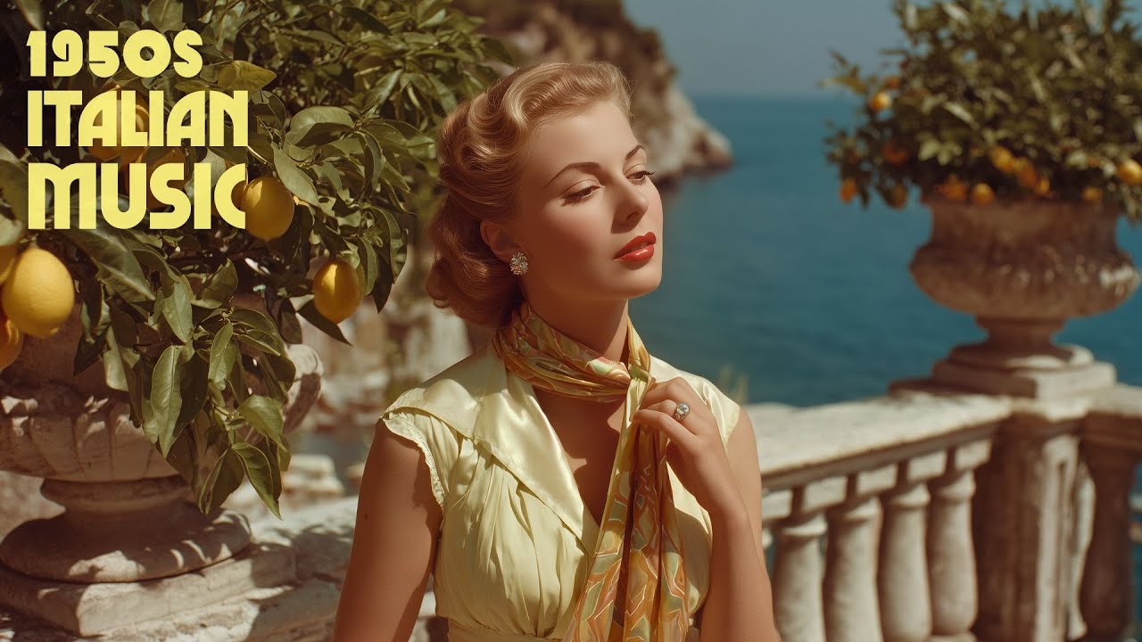 Estate Italiana - 1950s Italian Vintage Music & Chill Mediterranean ...