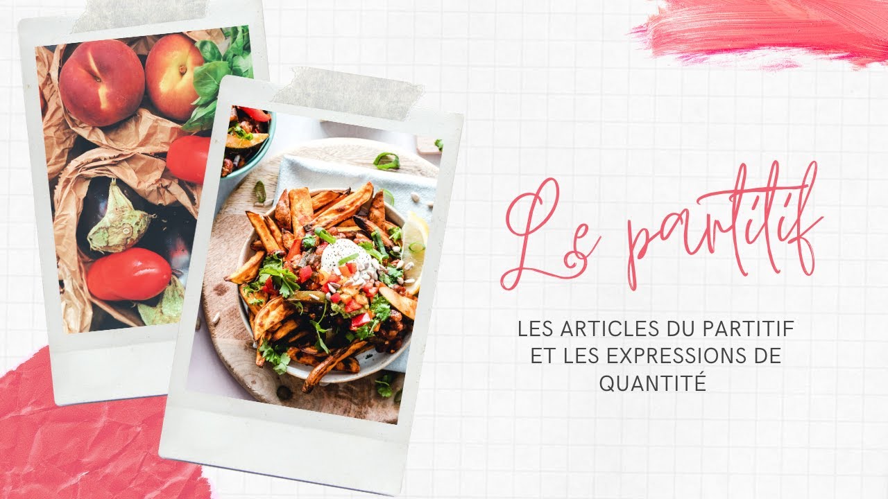 Le partitif et les expressions de quantité - YouTube