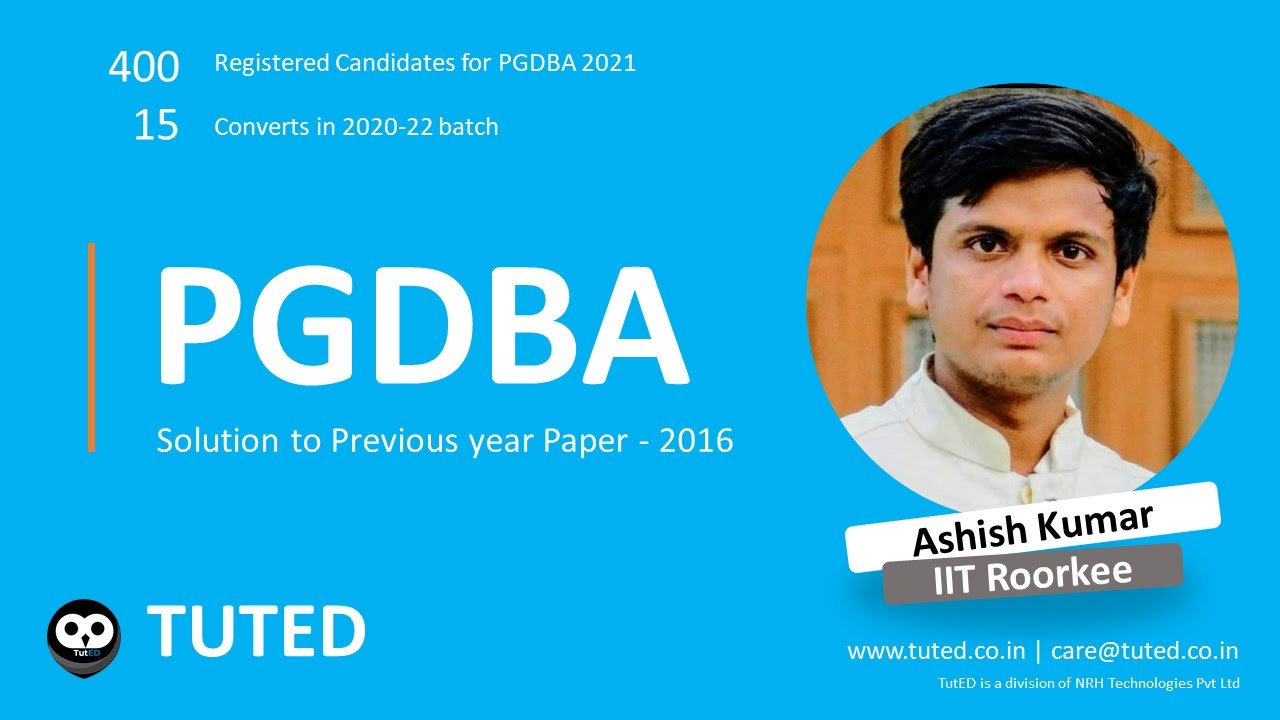 PGDBA 2016 Previous Year Paper Solution | Quantitative | Tuted - YouTube