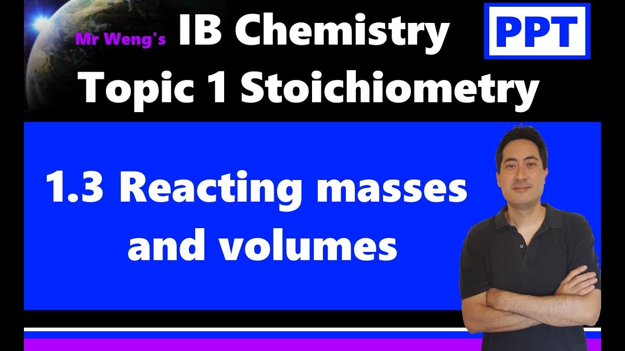 IB Chemistry Topic 1 Soitchiometric relationships 1.3 Reacting masses ...