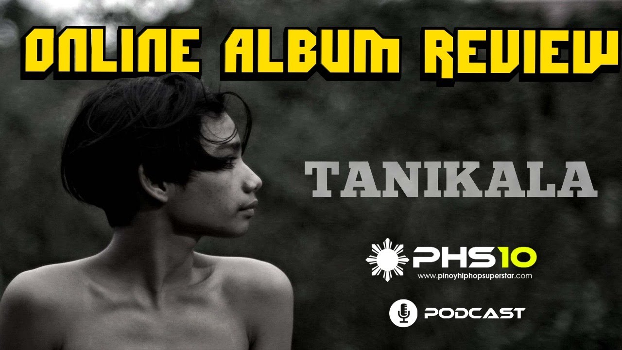 Tanikala Album (Online ALBUM REVIEW) Pinoy Hiphop Superstar - YouTube