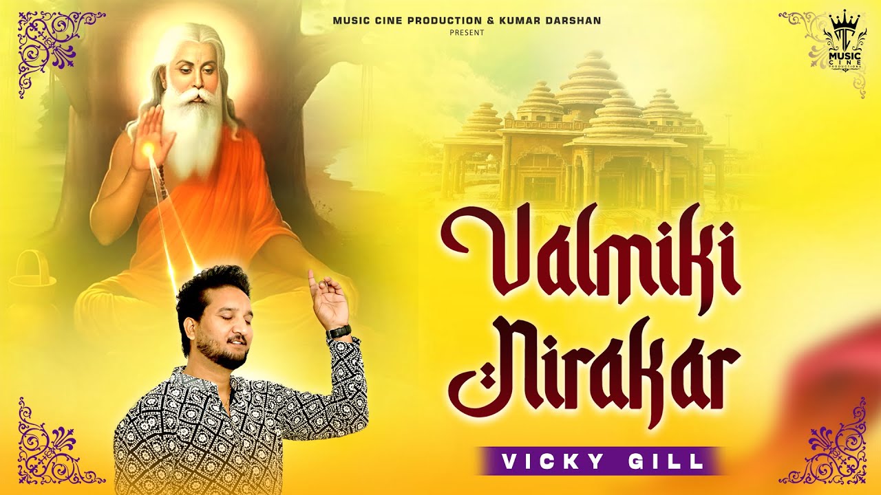 Valmiki Nirakar | Vicky Gill | Music Video | Valmiki Bhajan 2024 ...
