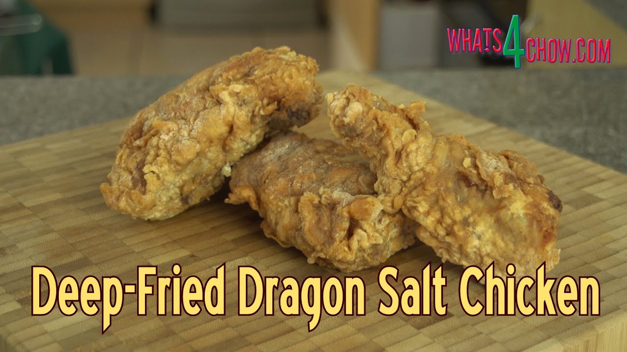 Deep Fried Dragon Salt Chicken - How to Make Dragon Salt Chicken at ...