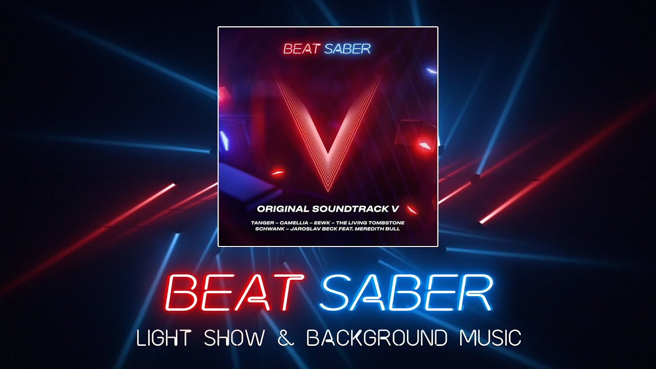 Beat Saber | Original Soundtrack Vol.5 (OST5) All 6 songs | Light show ...