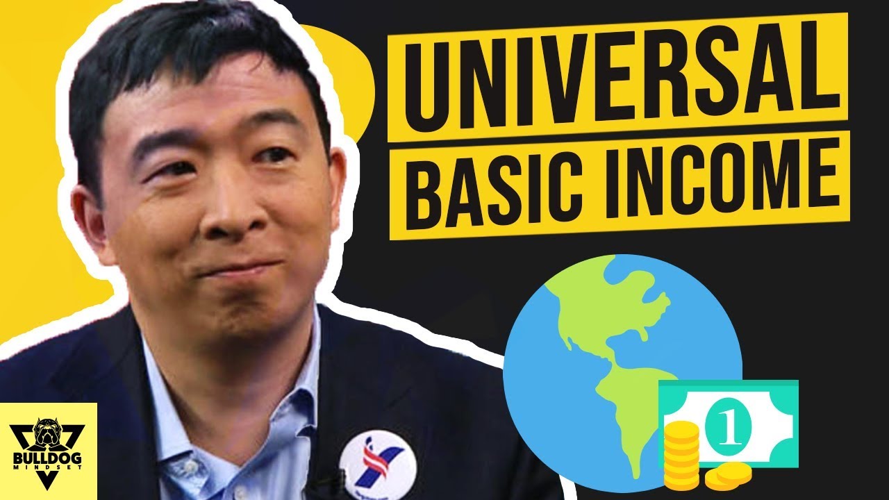 Here is Why Andrew Yang's Universal Basic Income Might Be A GREAT Idea ...