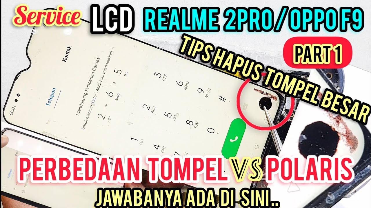 PERBEDAAN TOMPEL LCD VS POLARIS LCD ? TIPS CARA HAPUS TOMPEL BESAR LCD ...