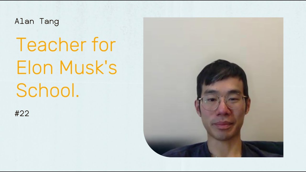 Alan Tang: What I Learned Working as a Teacher at Elon Musk's School ...
