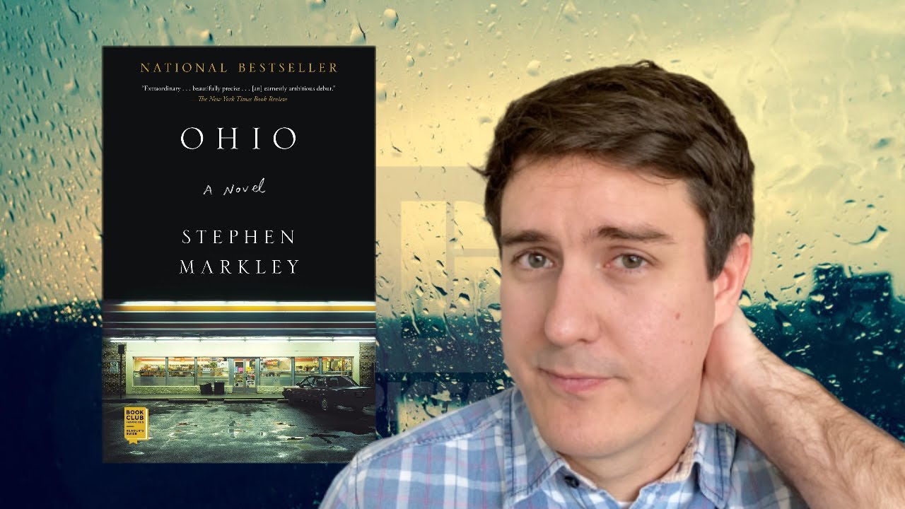 A Must for Literary Fiction Fans | Ohio by Stephen Markley - YouTube