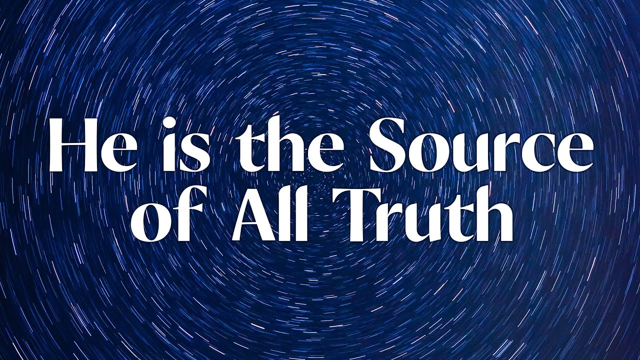 Is Christ Enough? // He is the Source of All Truth (March 19, 2023 ...