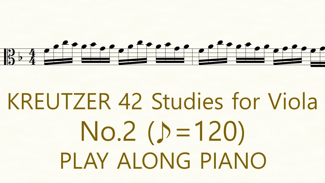 Viola Kreutzer 42 Studies No.2 ♪=120 Slow Practice Play Along Piano - YouTube