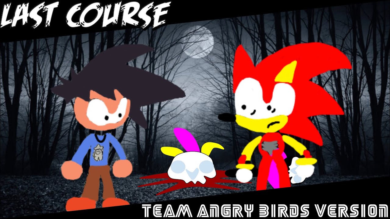 FNF last course team Angry Birds version (FNF cover and credits in the ...
