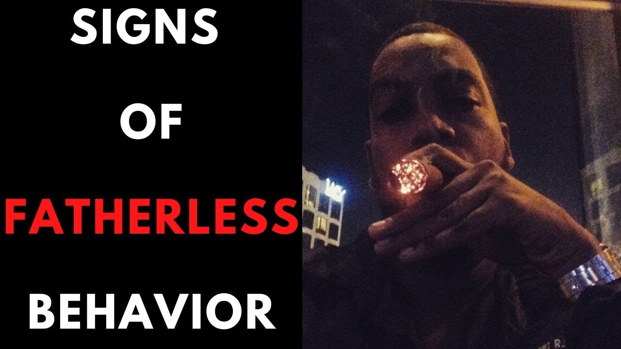 SIGNS of FATHERLESS BEHAVIOR - YouTube