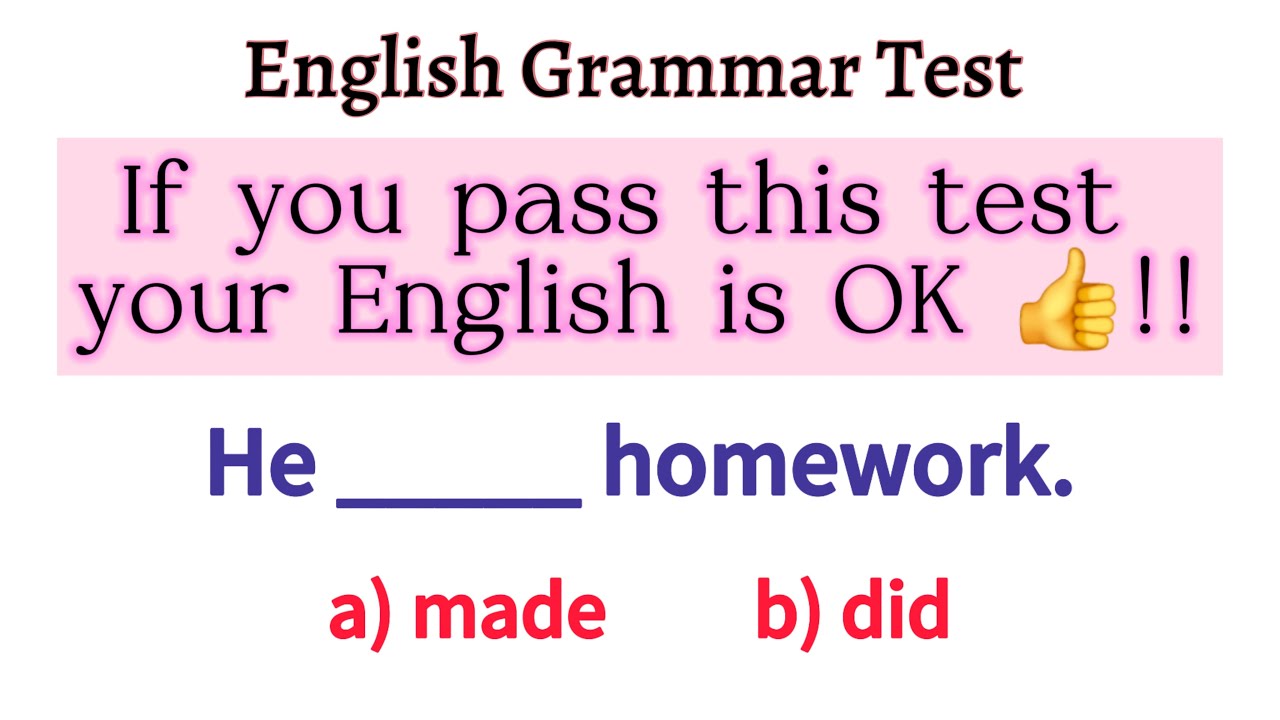 If you pass this Grammar Test your English is Ok👍!! | Can you pass this ...