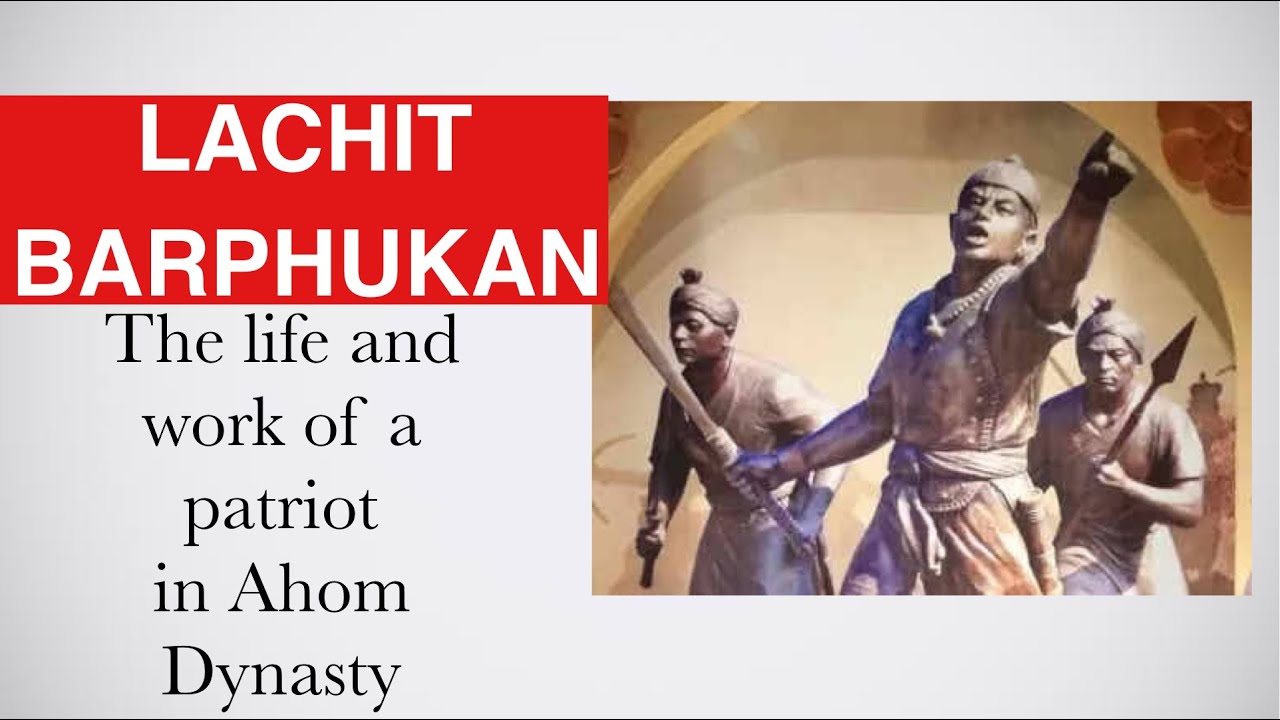 LACHIT BARPHUKAN DIVAS| AHOME DYNASTY | ASSAM | INDIAN HISTORY - YouTube