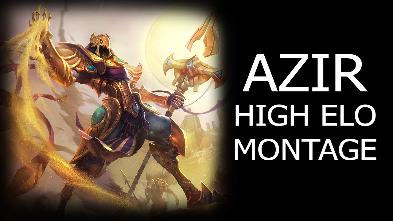 High Elo Azir Montage 2015 - Azir Best Plays (ft Faker, Bjergsen ...