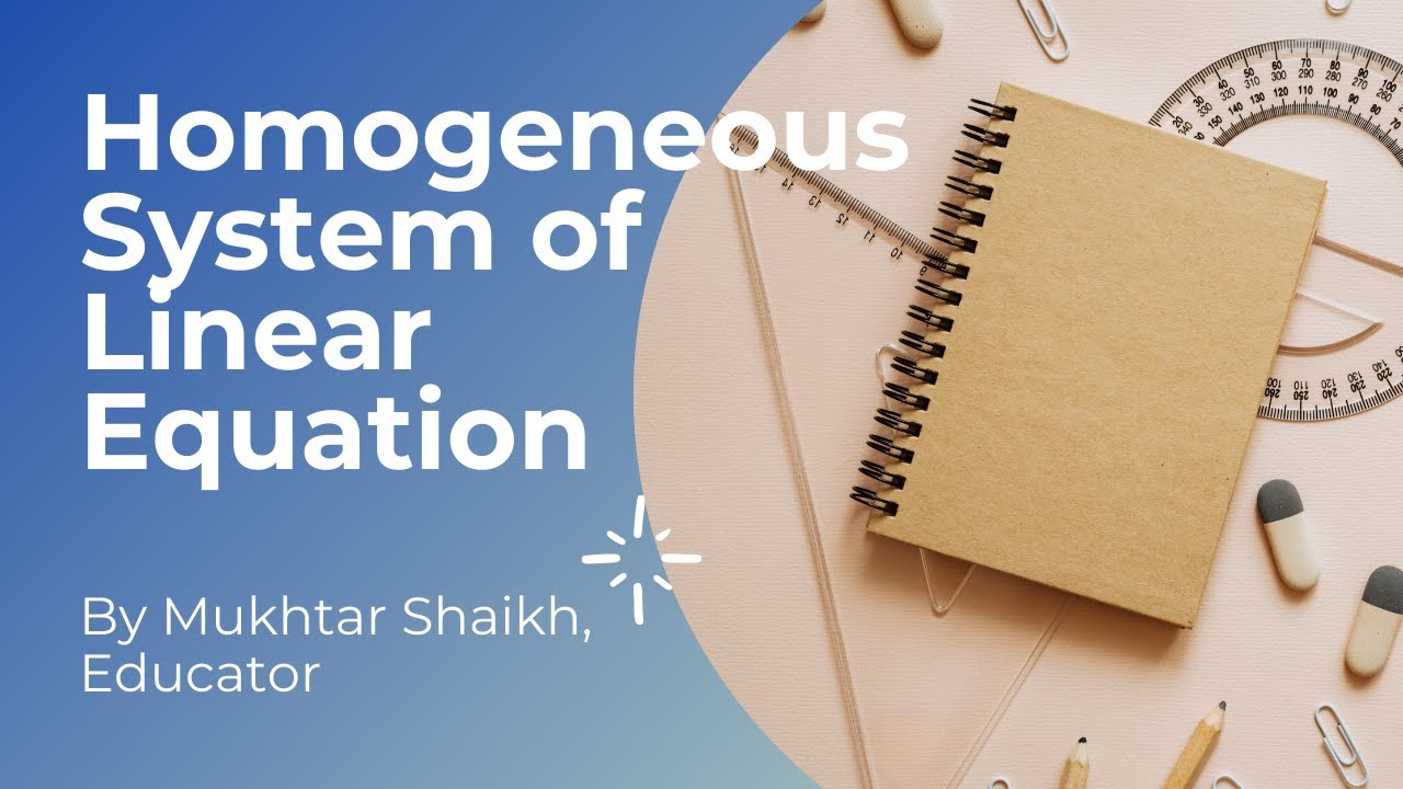 Homogenous system of Linear Equation Introduction - YouTube