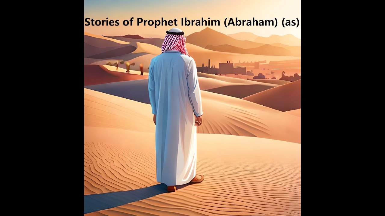 The Story of Prophet Ibrahim (as) - YouTube