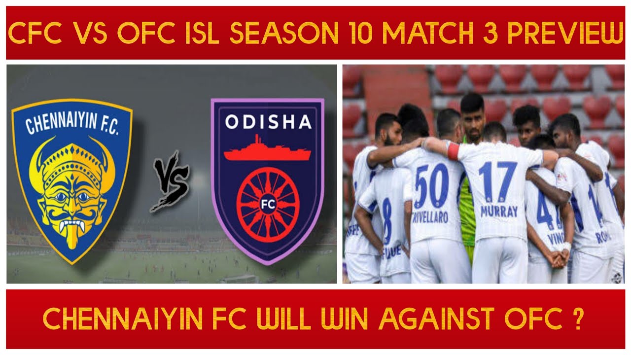 CFC VS OFC ISL SEASON 10 MATCH 3 PREVIEW|CHENNAIYIN FC WILL WIN AGAINST ...
