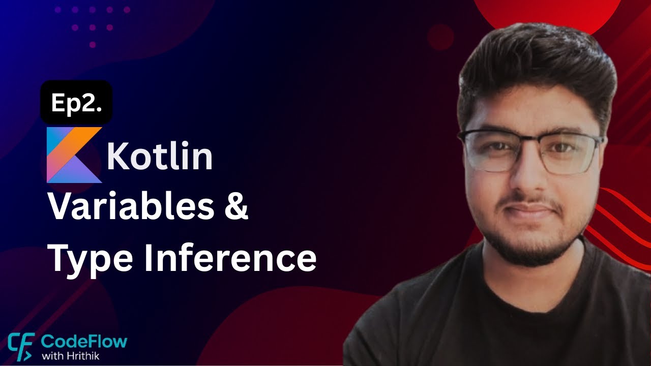 Ep.2 Kotlin Variables & Type Inference Tutorial for Beginners | Kotlin Programming - YouTube