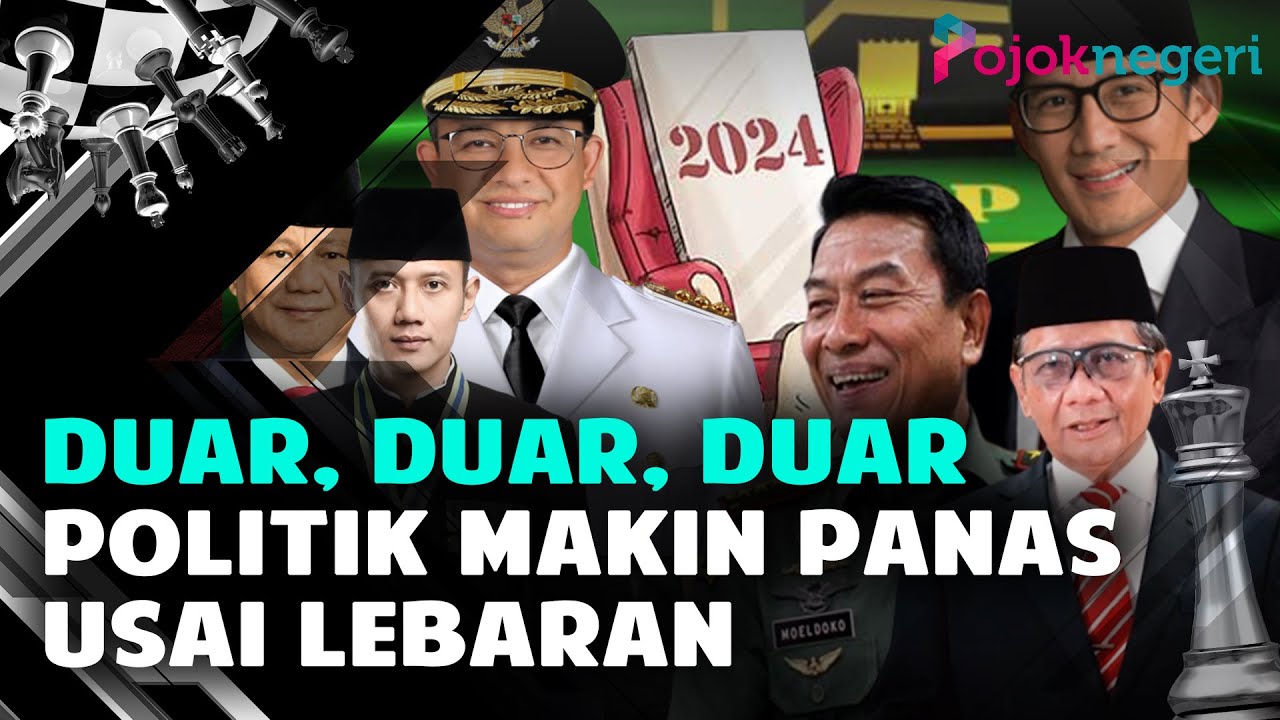 DUAR, DUAR, DUAR POLITIK MAKIN PANAS USAI LEBARAN - YouTube
