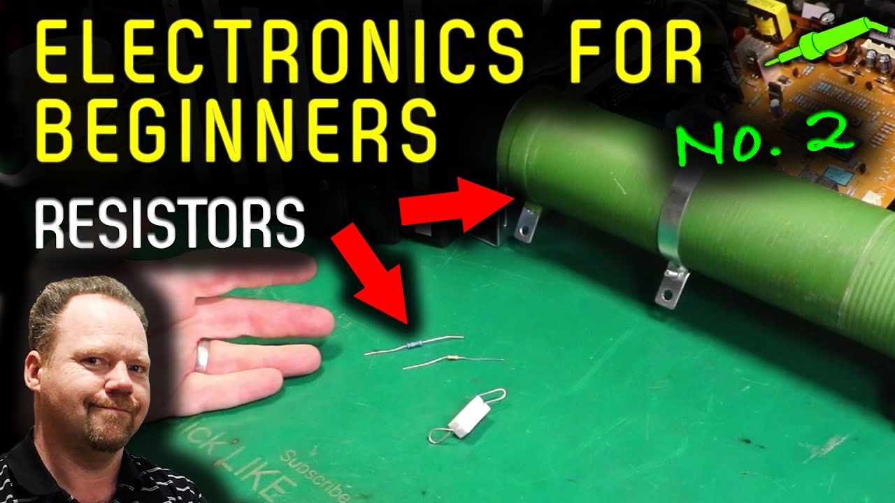 🔴 Electronics For Beginners - No.2 - Resistors - No.956 - YouTube