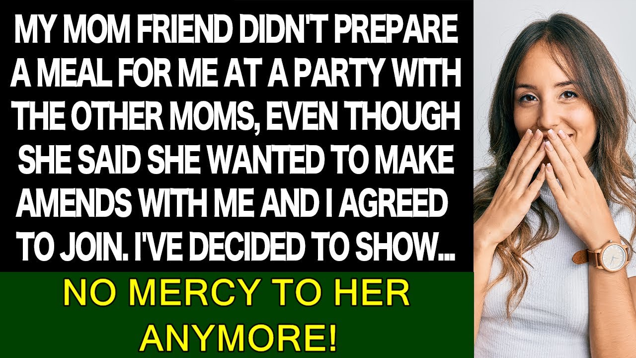 She invited me but then excluded me from the party; I'm done being ...