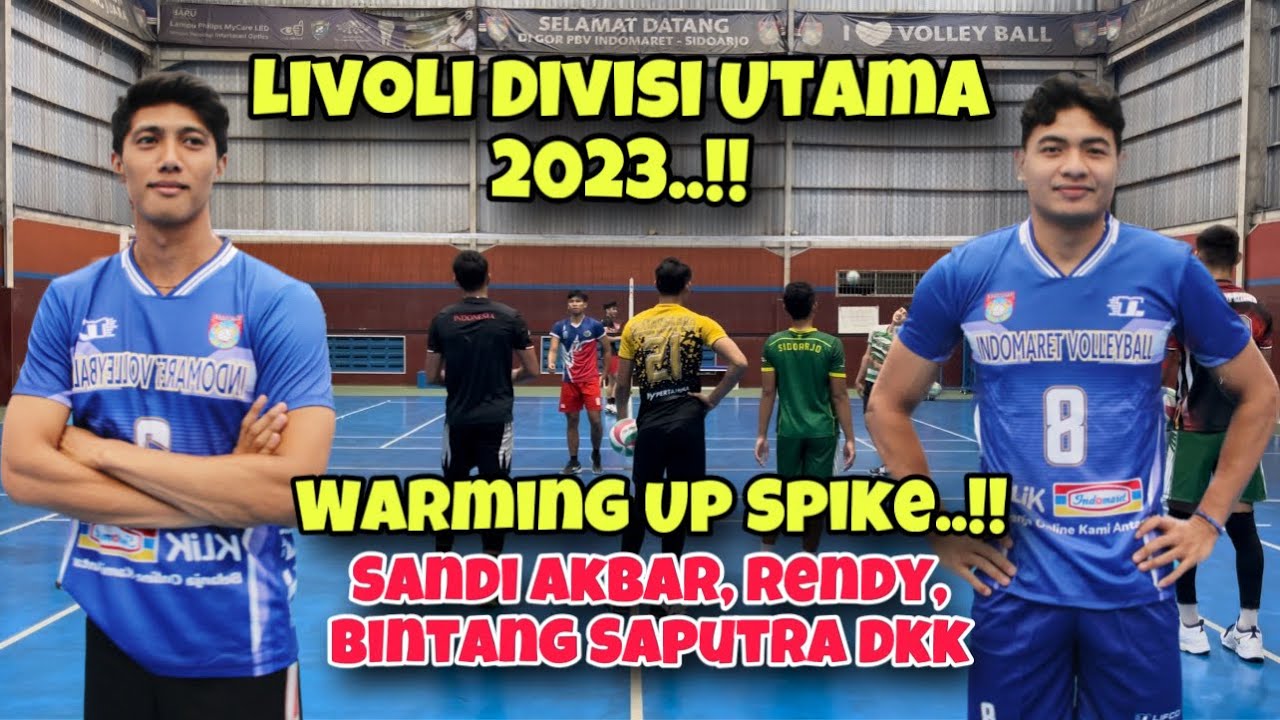 Livoli 2023 | Warming Up Spike Sandy Akbar, Rendy Verdian, Bintang ...