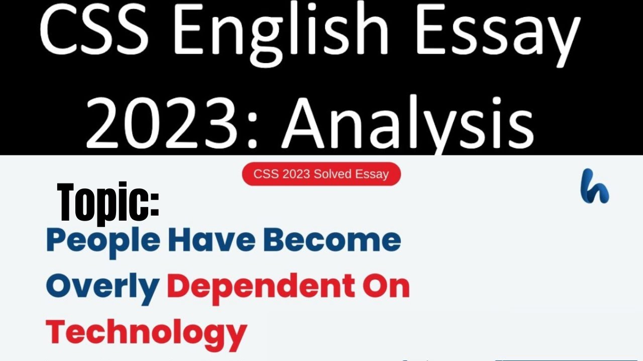 How to Crack CSS-Essay? | CSS Essay People have become overly dependent ...