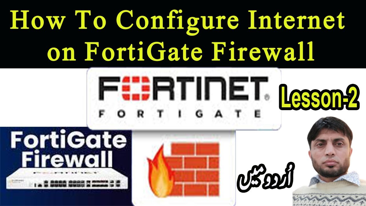 How To Configure Internet on FortiGate Firewall | Lesson-2 - YouTube