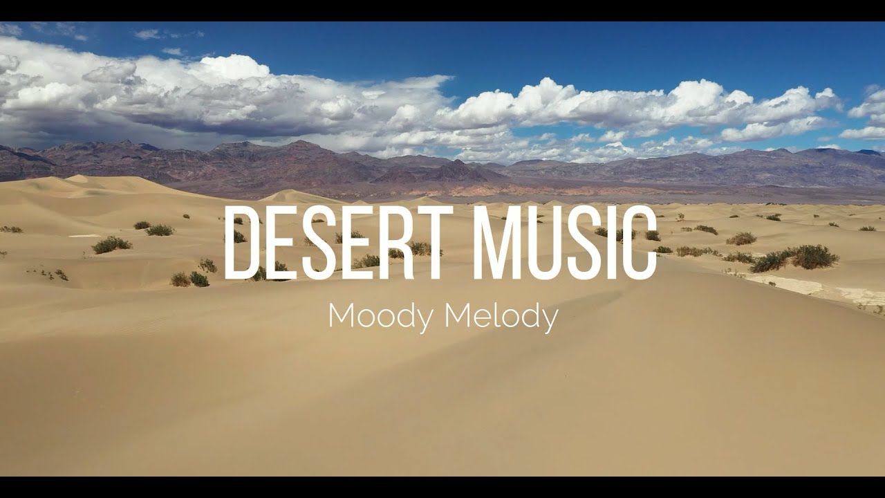 Desert Relaxing | Desert Folk Music | Desert Music | Desert Beauty ...