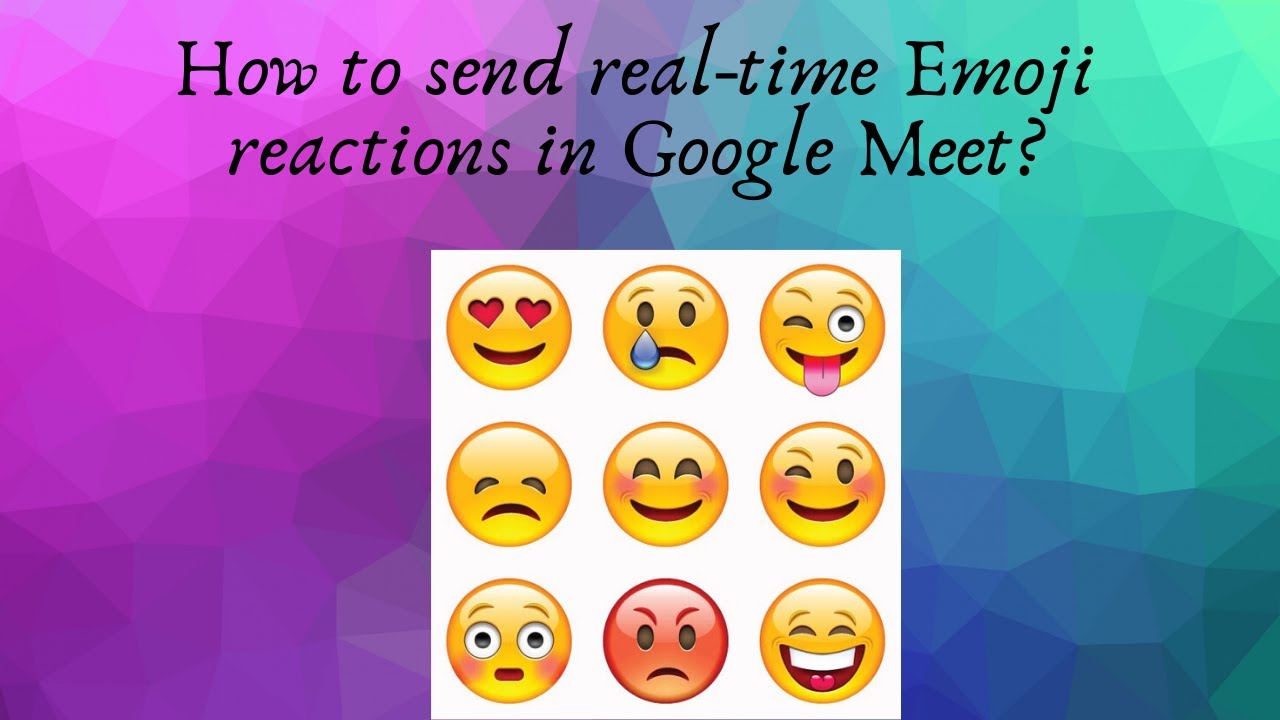 How to send real-time Emoji reactions in Google Meet? (Video No. 8 ...