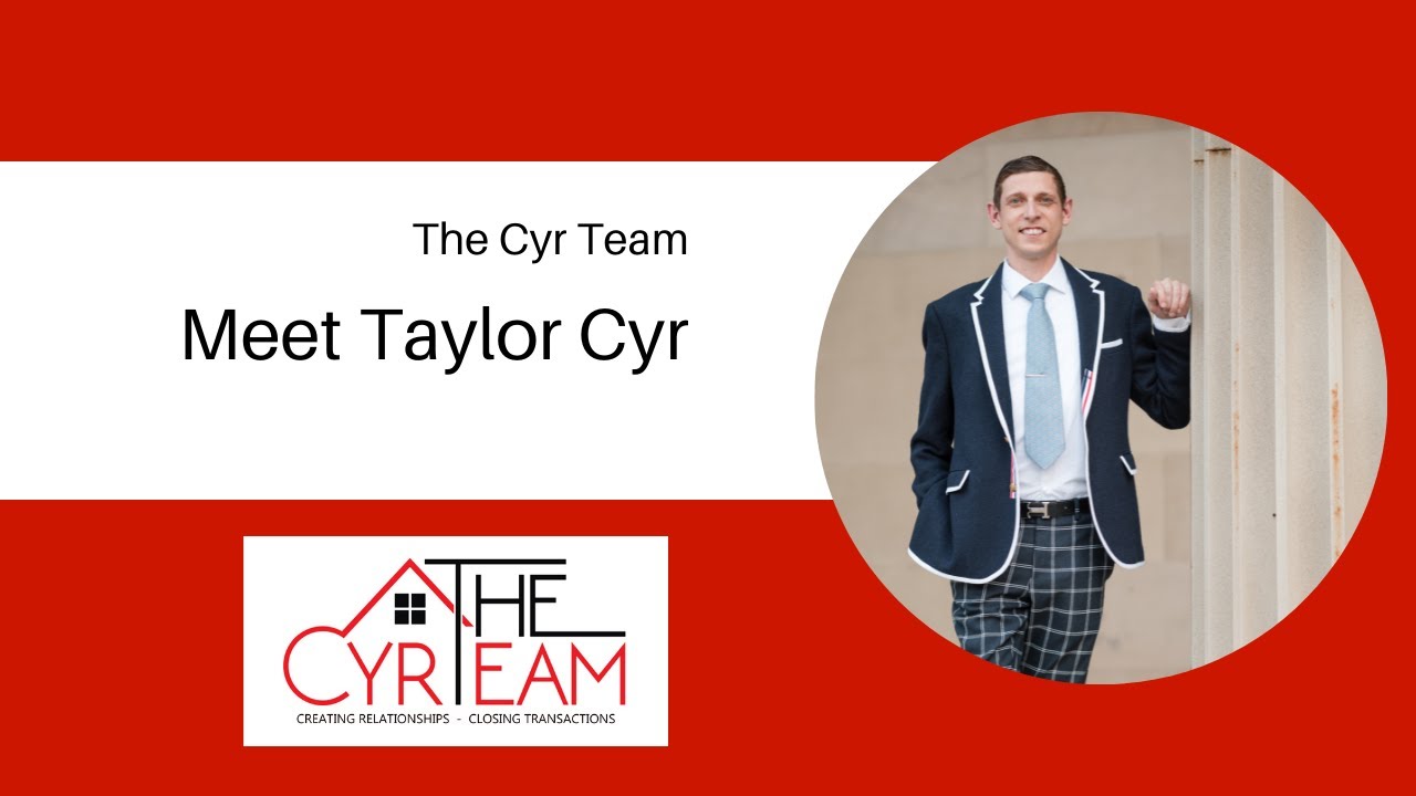 Meet Taylor Cyr from The Cyr Team - YouTube