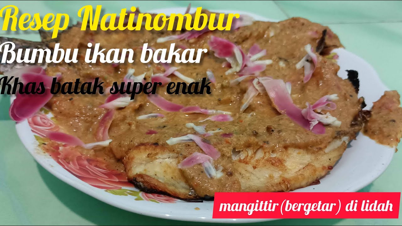 Resep Natinombur, bumbu ikan bakar khas batak super enak - YouTube