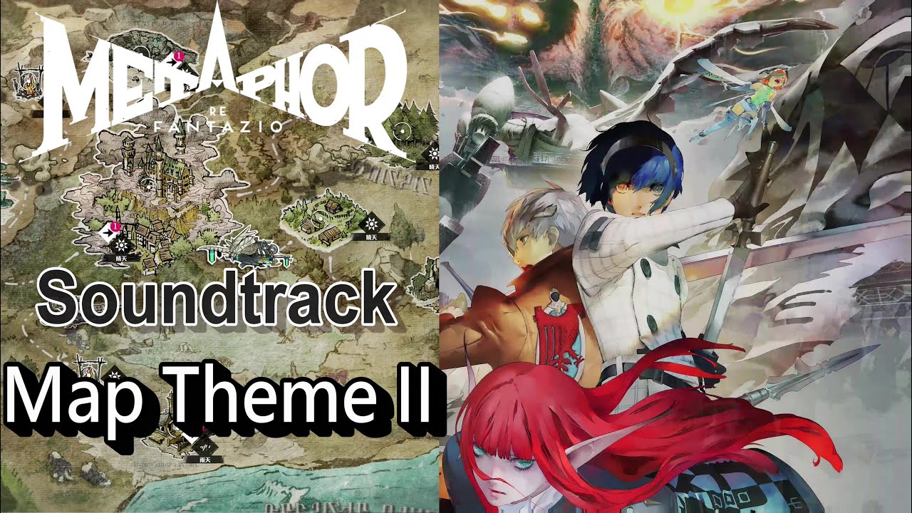 Metaphor ReFantazio OST - Map Theme II。Window to a New World。Soundtrack ...