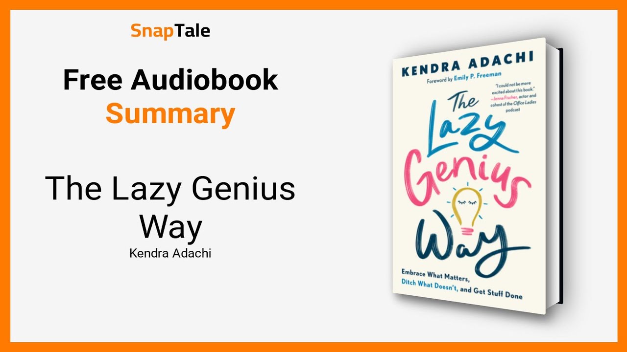The Lazy Genius Way by Kendra Adachi: 9 Minute Summary - YouTube
