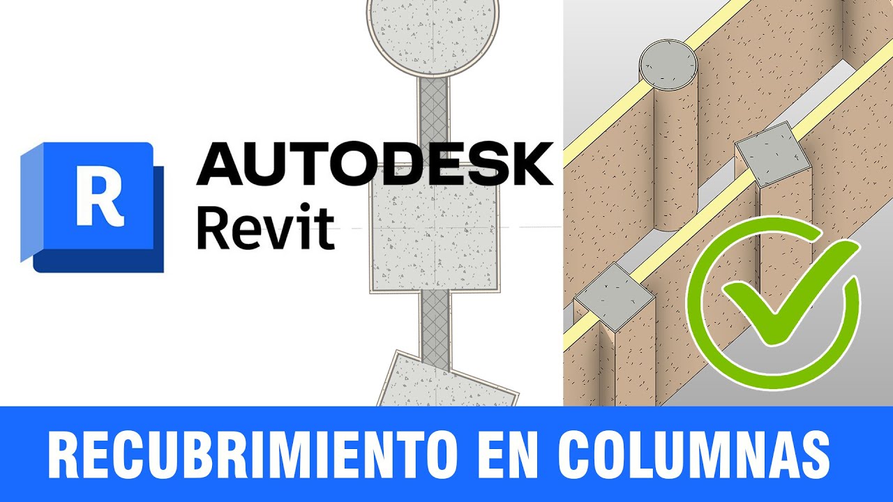 RECUBRIMIENTOS EN COLUMNAS ESTRUCTURALES EN REVIT - YouTube