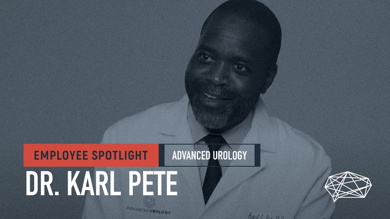 Employee Spotlight | Dr. Karl Pete | Advanced Urology - YouTube