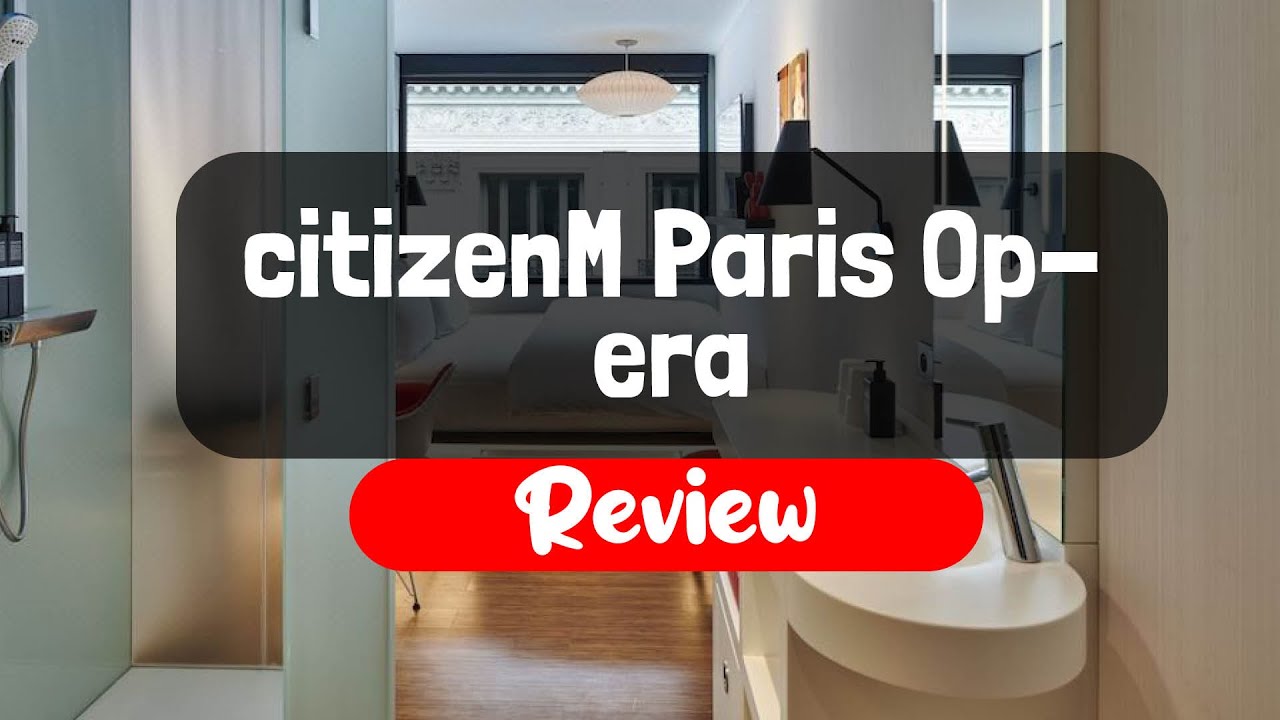 citizenM Paris Opera Review - Is This Paris Hotel Worth It? - YouTube