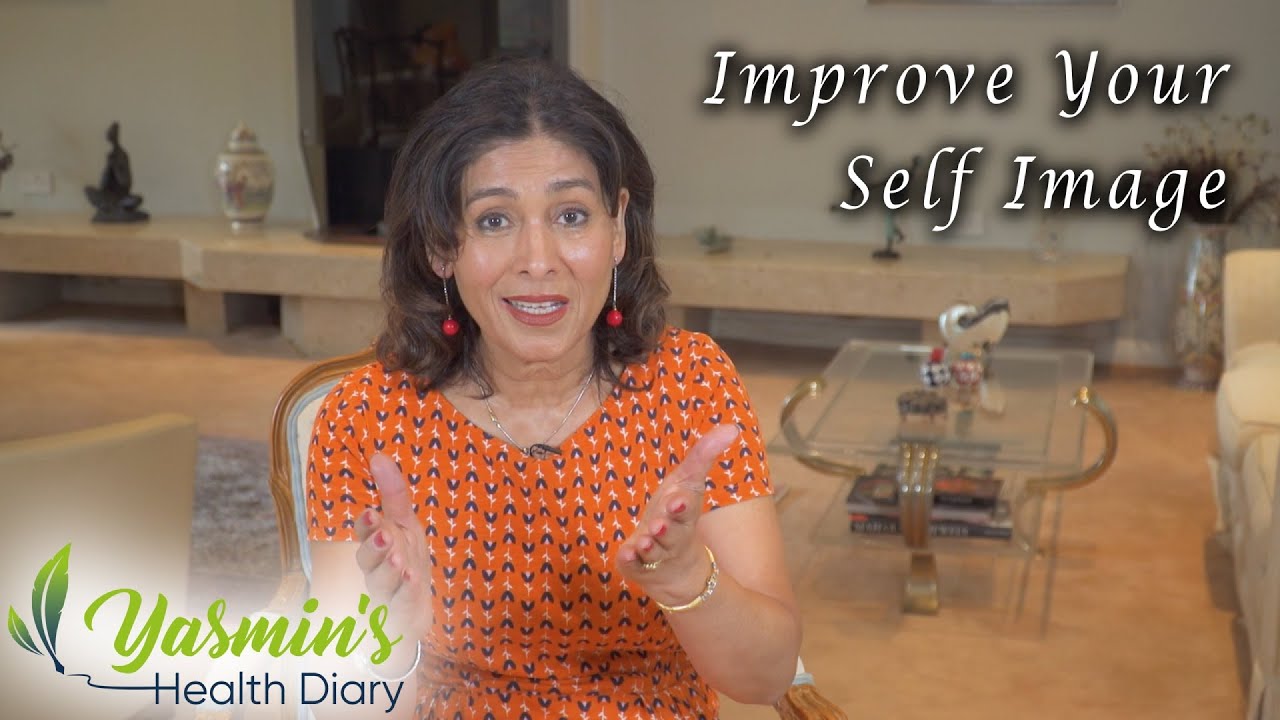 How to Improve Your Self Image - YouTube