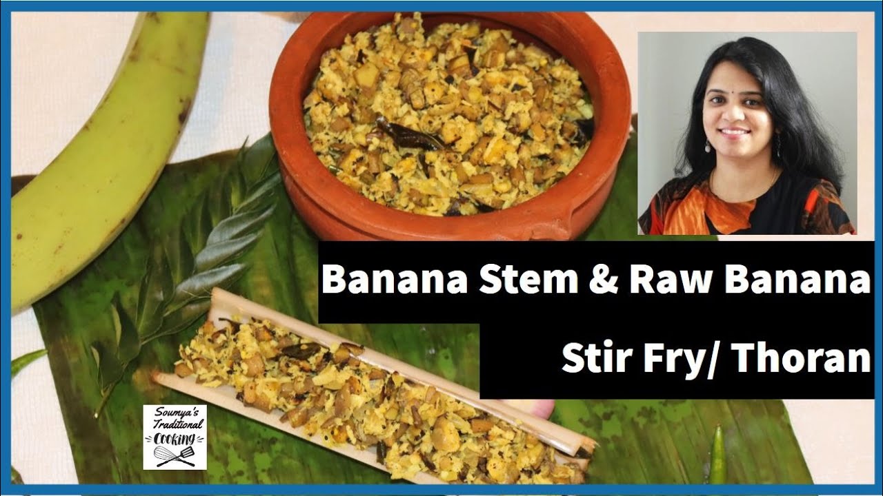 Unnithandu Vaazhakka Thoran | Vazhathandu Thoran | Banana Stem & Raw ...