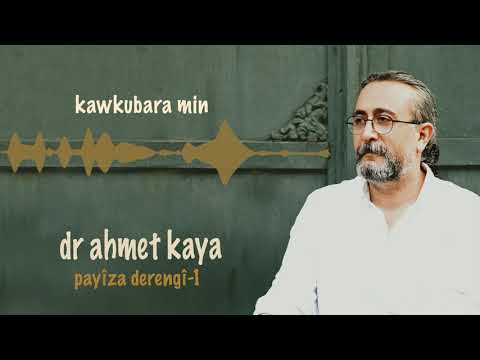 dr ahmet kaya - kawkubara min  [Official Music Video © 2021 ]