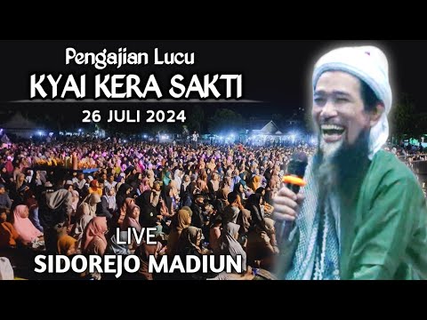 🔴 LIVE PENGAJIAN LUCU || KYAI KERA SAKTI GOLEK RONDO  || TERBARU 26 JULI 2024 || DI SIDOREJO MADIUN